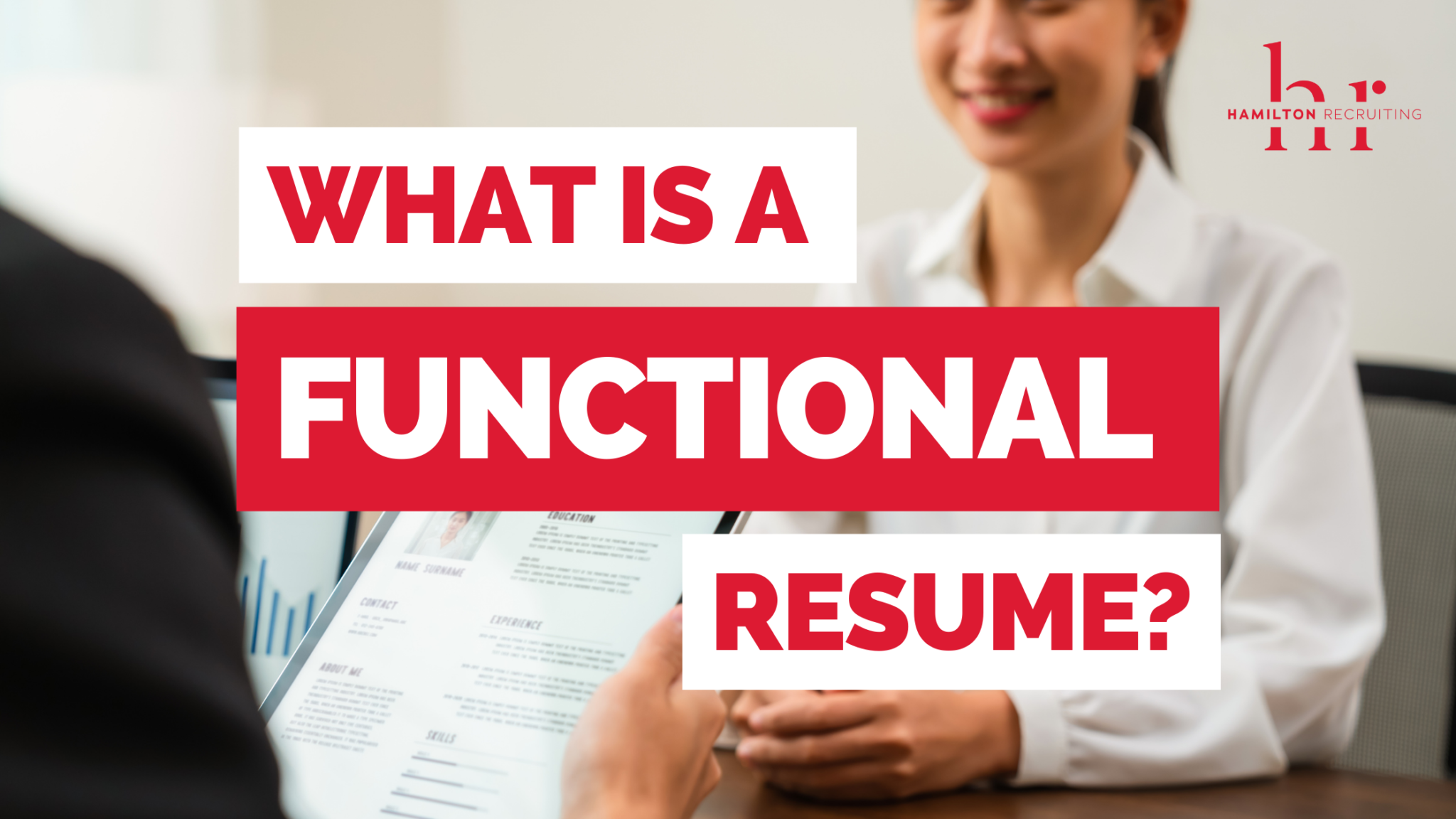 What is a Functional Resume? - Hamilton Recruiting