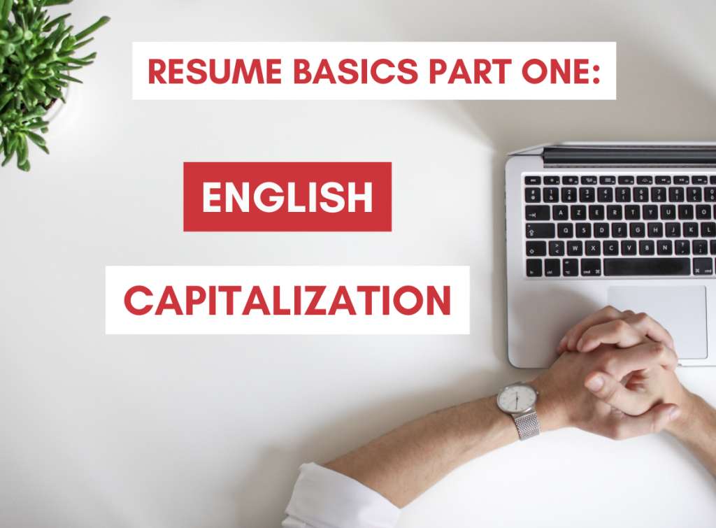 Resume Basics - English Capitalization - Hamilton Recruiting